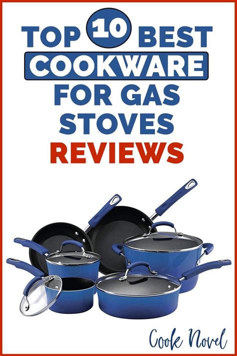 10 Best Cookware For Gas Stoves