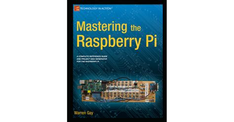 Mastering The Raspberry Pi Book