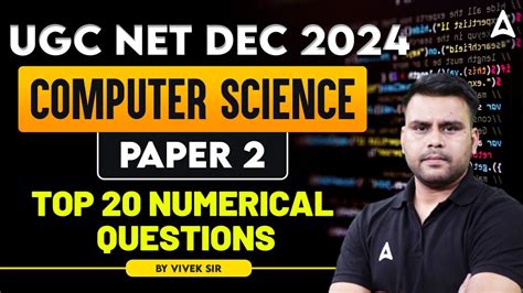 Ugc Net Paper 2 Computer Science Top 20 Numerical Questions By Vivek Sir Youtube