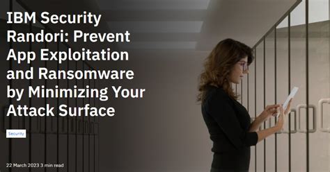 Kdex Global On Linkedin Ibm Security Randori Prevent App Exploitation And Ransomware By