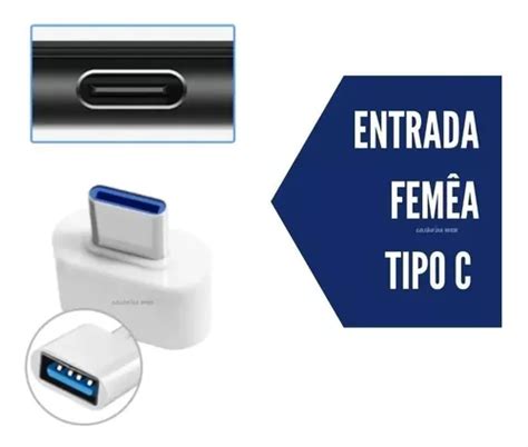 Kit Adaptador Usb Tipo C Femea Usb Tipo Macho Otg Parcelamento Sem Juros
