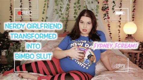 Nerdy Girlfriend Transformed Into Bimbo Slut Transformation Fetish Features Slut