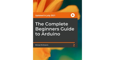 Iteration The Complete Beginners Guide To Arduino 2021 Video