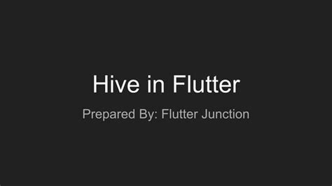 Hive In Flutterpptx