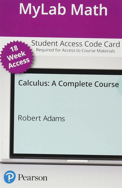 MyLab Mathematics With Pearson EText Access Card For Calculus A Complete Course Adams