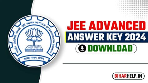 JEE Advanced Answer Key 2024 Question Paper OUT Check Here Provisional Key Release Date