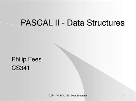Ppt Pascal Ii Data Structures Powerpoint Presentation Free