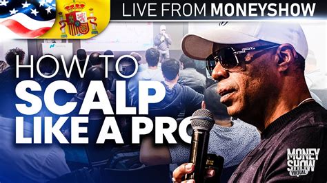 How To Scalp Like A Pro MoneyShow Event YouTube