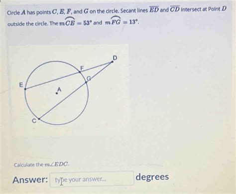 solved circle a has points c e f and g on the circle secant lines