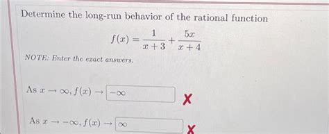 Solved Determine The Long Run Behavior Of The Rational