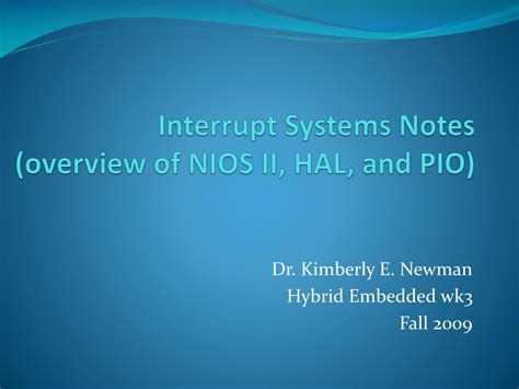 ppt interrupt systems notes overview of nios ii hal and pio