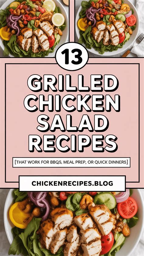 13 Grilled Chicken Salad Recipes That Work For Bbqs Meal Prep Or Quick Dinners