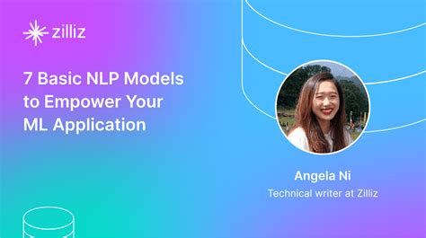 Basic NLP Models To Empower Your ML Application Zilliz Vector Database Learn