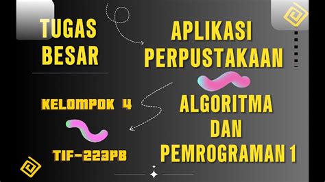 Tugas Besar Algoritma Pemrograman 1 Aplikasi Perpustakaan Youtube