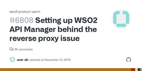 Setting Up Wso2 Api Manager Behind The Reverse Proxy Issue · Issue 6808 · Wso2product Apim