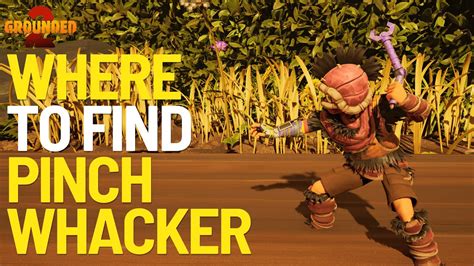 Where To Find The Pinch Whacker In Grounded 2 Youtube