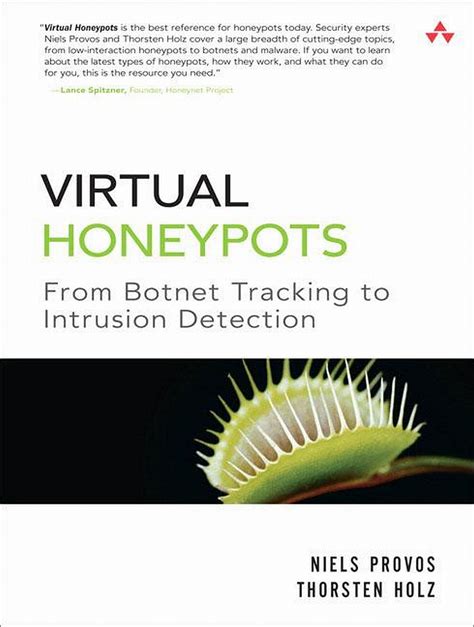 book review virtual honeypots from botnet tracking to intrusion