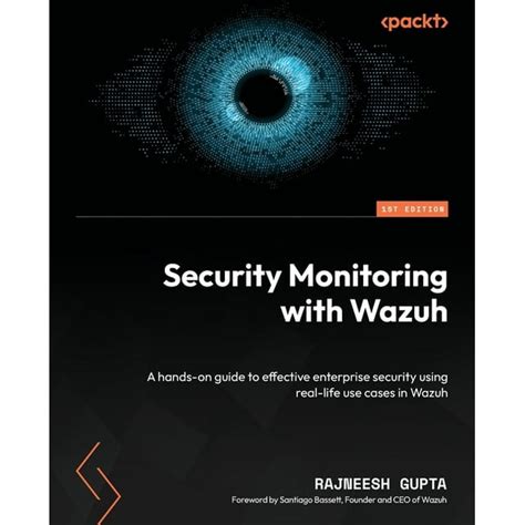 Security Monitoring With Wazuh A Hands On Guide To Effective