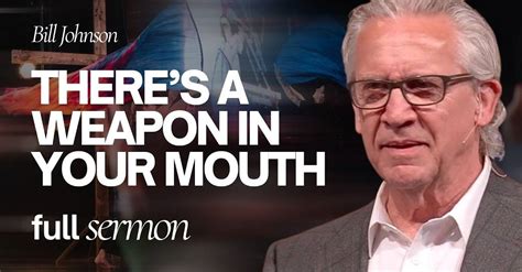 Watch Bill Johnson Sermon Speak Gods Word Over Your Life