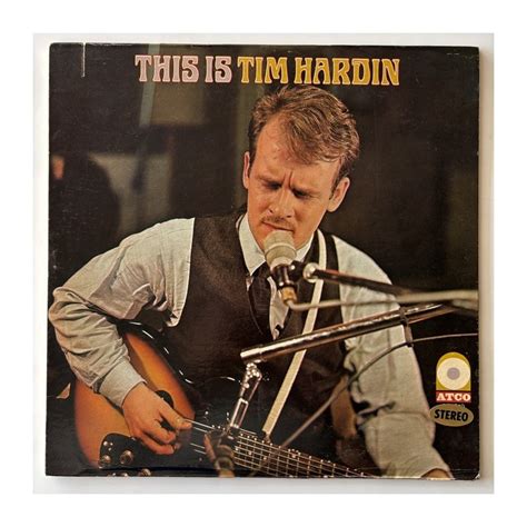 Tim Hardin This Is Tim Hardin