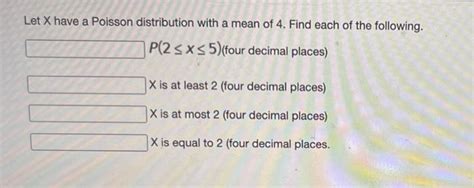 Solved Let X Have A Poisson Distribution With A Mean Of Chegg