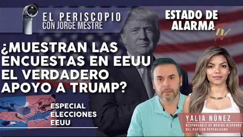 Estado De Alarma Tv El Periscopio ¿muestran Las Encuestas De Eeuu