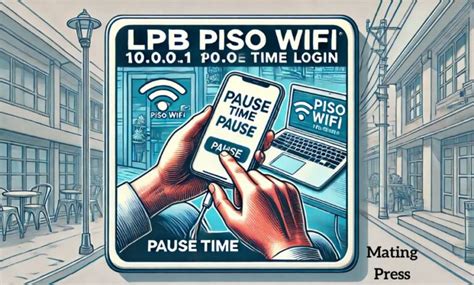 Lpb Piso Wifi 10001 Pause Time Login Mating Press