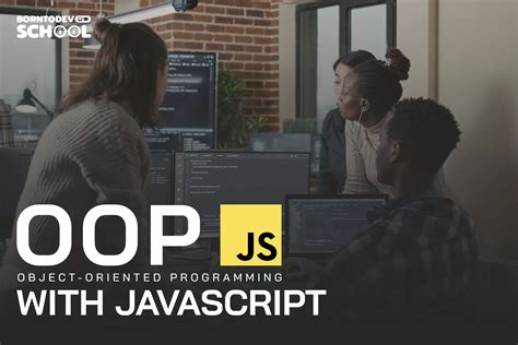 oop with javascript borntodev เริ่มต้นเรียน เขียนโปรแกรม ขั้นเทพ