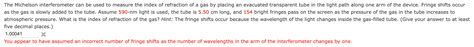 Solved The Michelson Interferometer Can Be Used To Measure