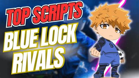 Top Blue Lock Rivals Scripts Collection Tsbg Script