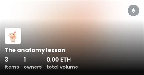 The Anatomy Lesson Collection Opensea