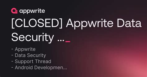 [closed] appwrite data security issue threads appwrite