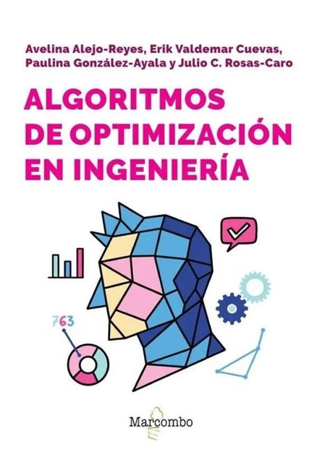 Buy Algoritmos De Optimización En Ingeniería Adéntrese Con Agilidad En El Mundo De La