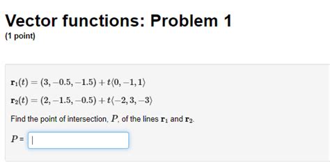 Solved Vector Functions Problem Point Chegg