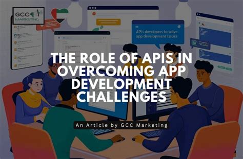 The Role Of Apis In Overcoming App Development Challenges