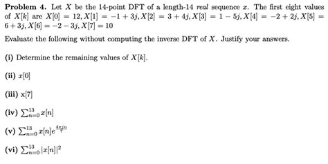 [solved] let x be the 14 point dft of a length 14 real sequence x the