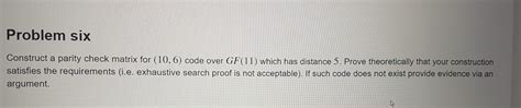 problem six construct a parity check matrix for 10
