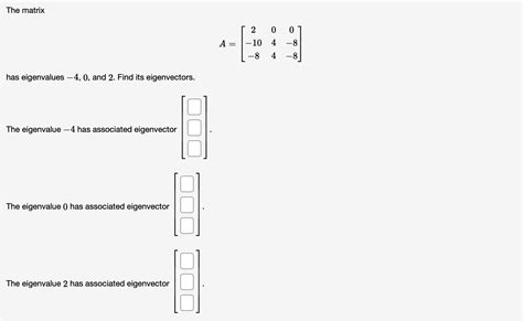 Solved The Matrixa [200 104 8 84 8]has Eigenvalues 4 0