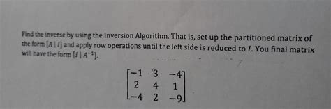 Solved Find The Inverse By Using The Inversion Algorithm