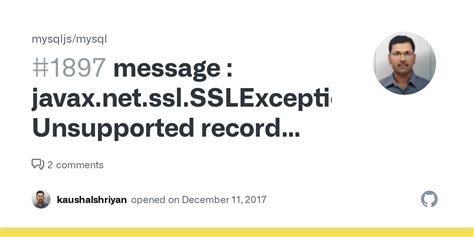 Message Javax Net Ssl SSLException Unsupported Record Version
