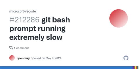 Git Bash Prompt Running Extremely Slow · Issue 212286 · Microsoftvscode · Github