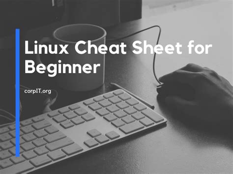 Linux Cheat Sheet For Beginner Corpit