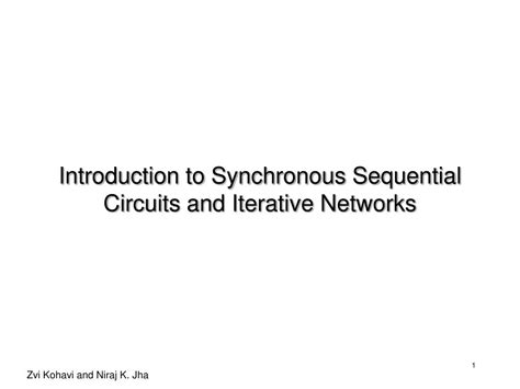 Ppt Introduction To Synchronous Sequential Circuits And Iterative