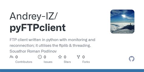 Github Andrey Izpyftpclient Ftp Client Written In Python With Monitoring And Reconnection