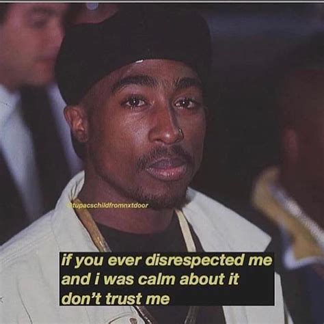 2pac Quotes Rapper Quotes True Quotes Dont Trust Trust Me Zohan