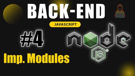Essential Nodejs Modules Os Path Nodemon Backend Mastery With