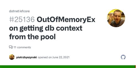 Outofmemoryexception On Getting Db Context From The Pool · Issue 25136