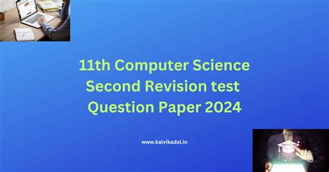 11th Computer Science Second Revision Test Question Papers 2024