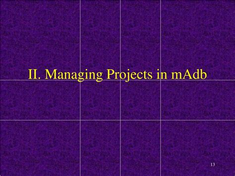 ppt introducing the madb system managing projects in madb putting