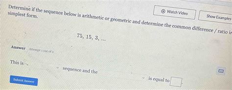 Solved Simplest Form Watch Video Show Examples Determine If The Sequence Below Is Arithmetic O